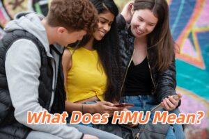 HMU Slang Meaning : Un guide pour comprendre l'argot des adolescents