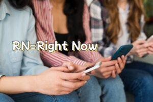 What Does "RN" Slang Mean in Text Messages? Guide for Parents