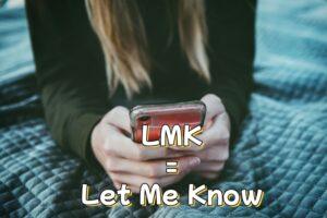 Significado de LMK: O que significa LMK em texto ou Snapchat?